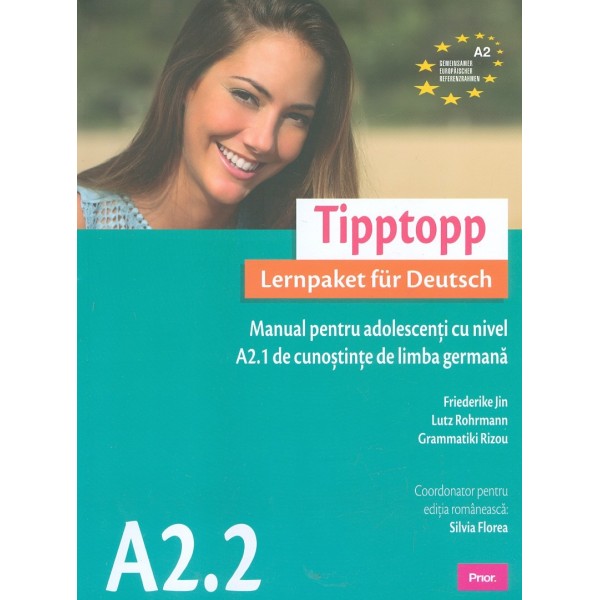 Tipptopp A2.2 - Lernpaket fur Deutsch. Manual pentru adolescenti cu ...