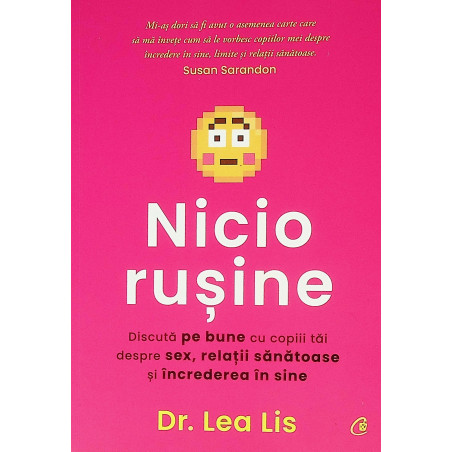 Nicio rusine. Discuta pe bune cu copiii tai despre sex, relatii ...