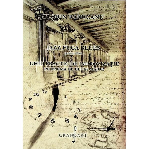 Jazz Fuga Blues pentru pian. Ghid practic de improvizatie pe forma de ...