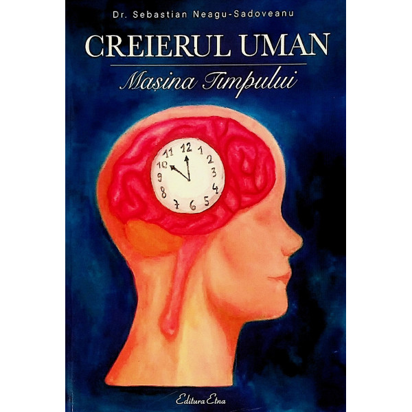 Creierul uman. Masina timpului