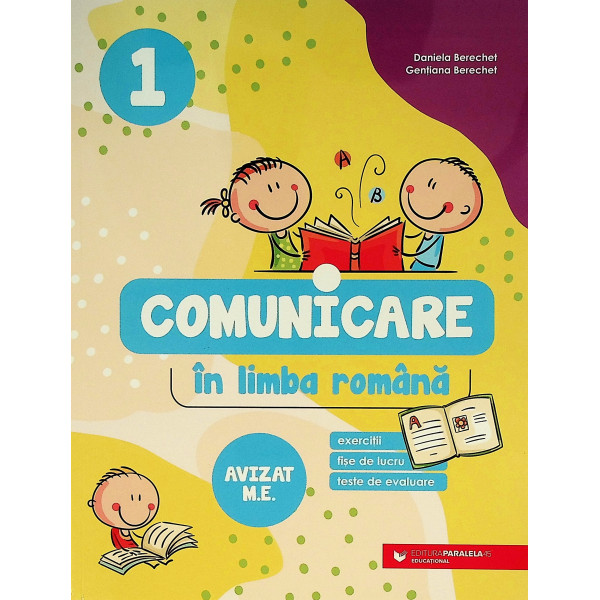 Comunicare in limba romana, clasa I. Exercitii, fise de lucru, teste de ...
