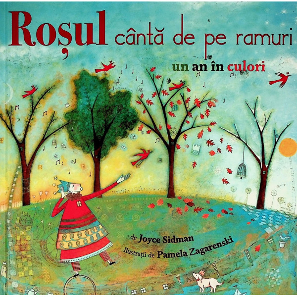 Rosul canta de pe ramuri un an in culori