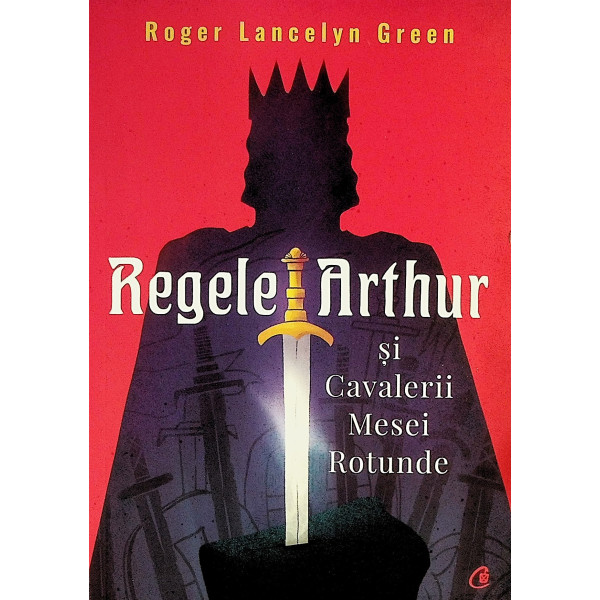 Regele Arthur si Cavalerii Mesei Rotunde