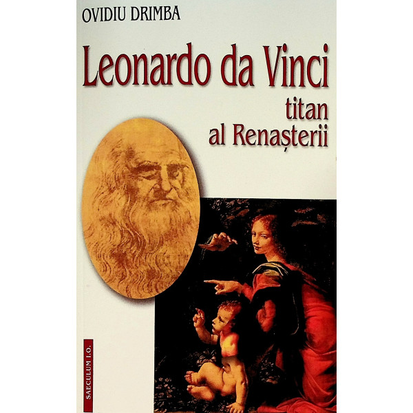 Leonardo da Vinci. Titan al Renasterii