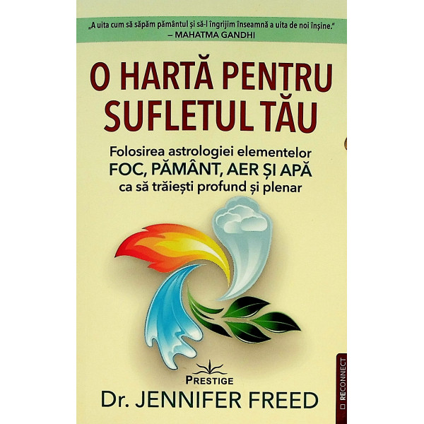 O harta pentru sufletul tau. Folosirea astrologiei elementelor Foc ...