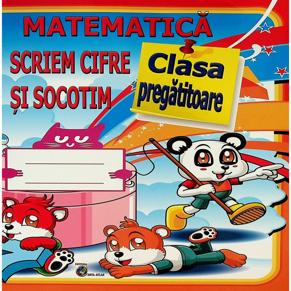 Matematica, clasa pregatitoare - Scriem cifre si socotim