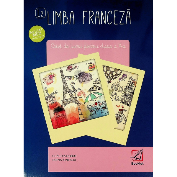 Limba franceza L2 - Caiet de lucru, clasa a X-a