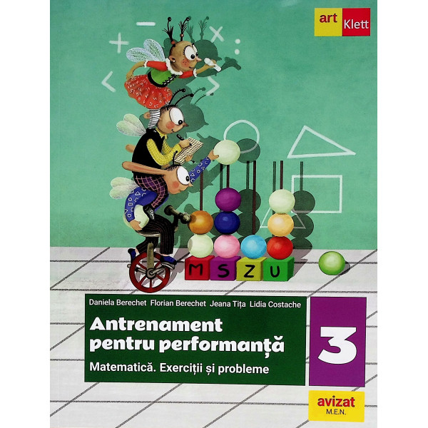 Antrenament pentru performanta, clasa a III-a. Matematica. Exercitii si ...
