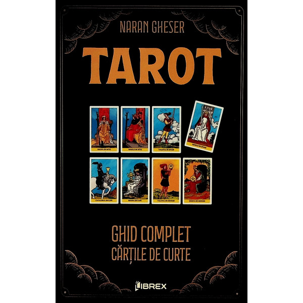 Tarot - Ghid complet. Cartile de curte
